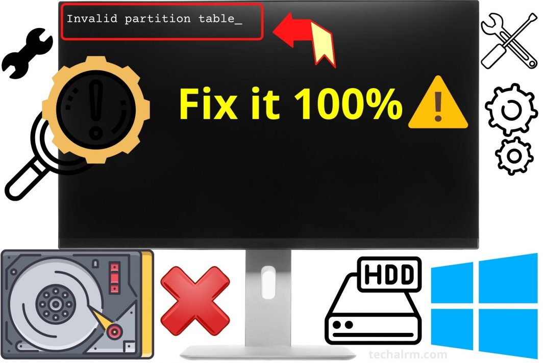 How To Fix Invalid Partition Table Windows 10- 5 Easy Methods - TechAlrm