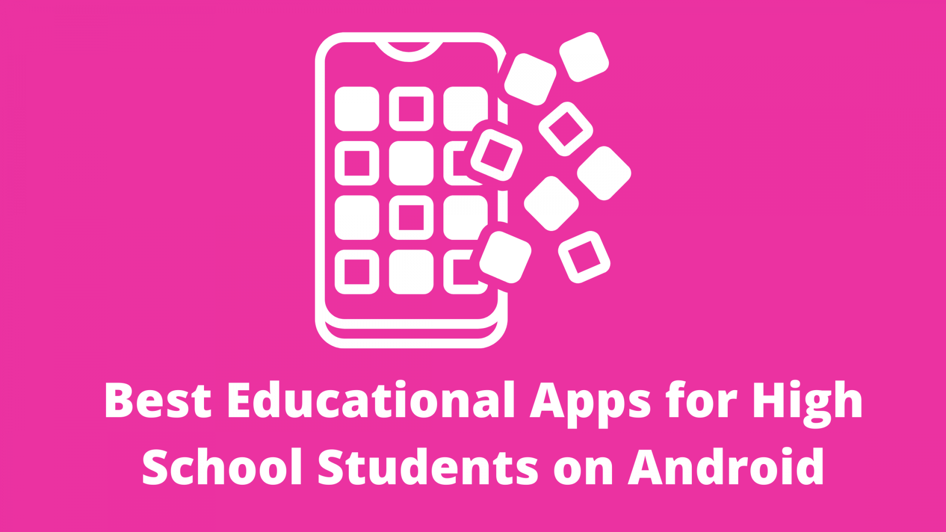 Best Educational Apps for High School Students on Android - TechAlrm