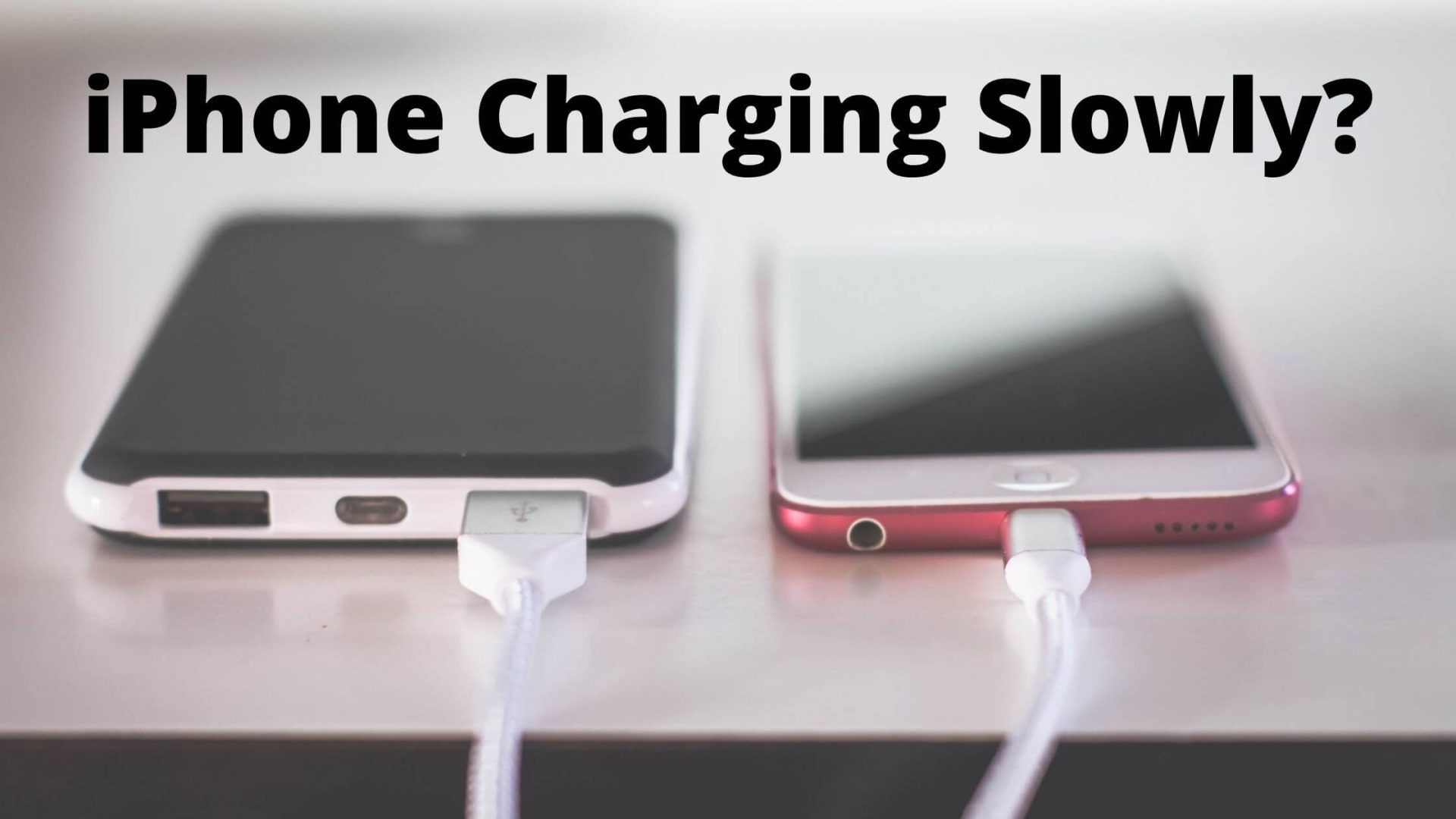 iPhone Charging Slowly - TechAlrm